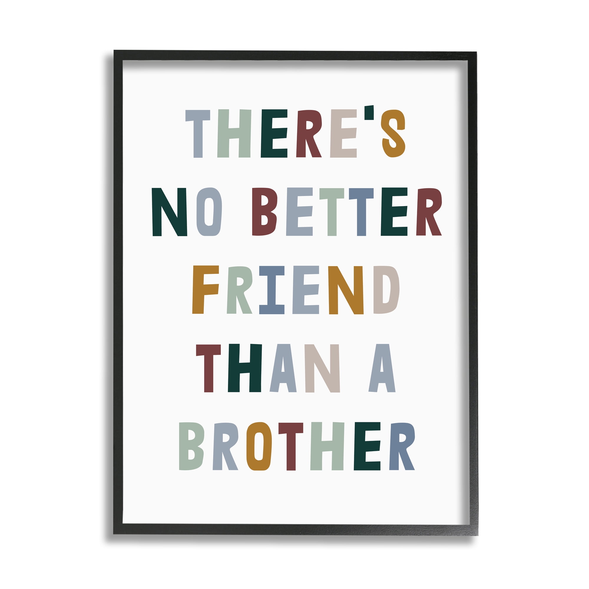 Stupell Industries There's No Better Friend Than a Brother Phrase ...
