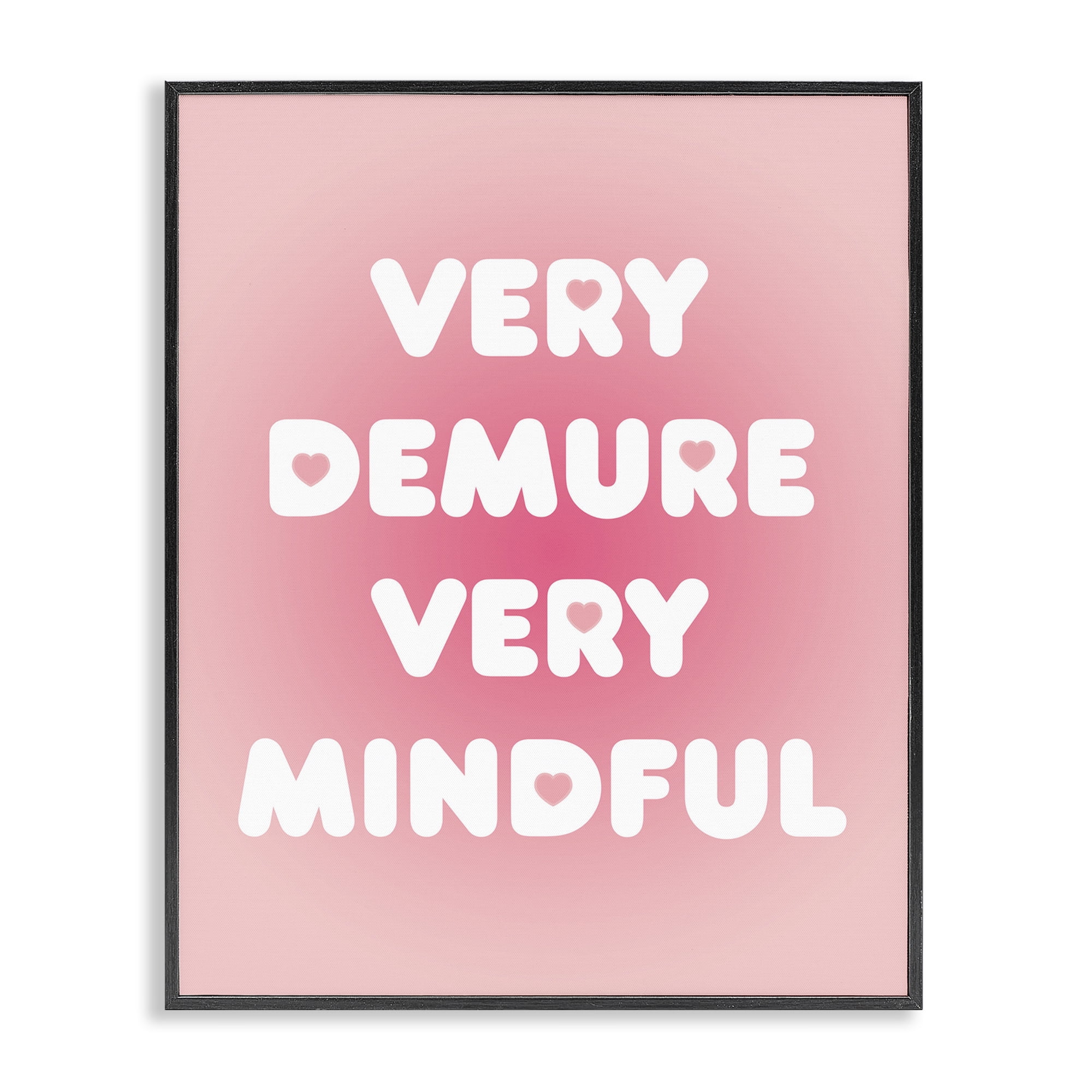 Stupell Industries Trendy Pink Demure & Mindful Quotes and Sayings ...