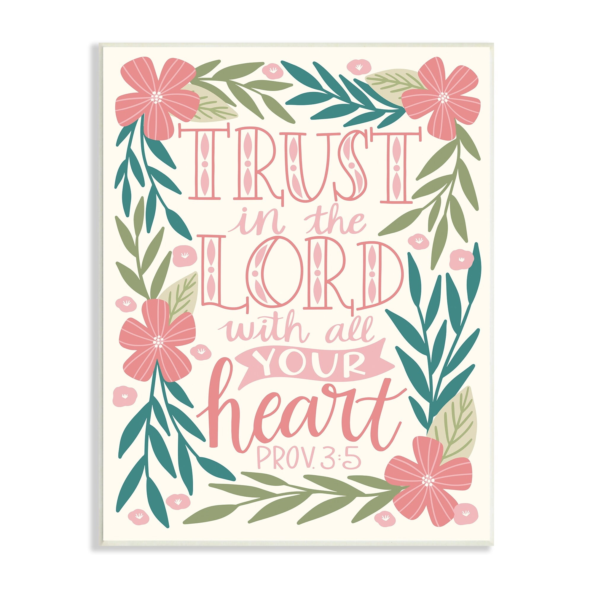 Stupell Industries Trust The Lord Religious Proverb Floral Leaves ...