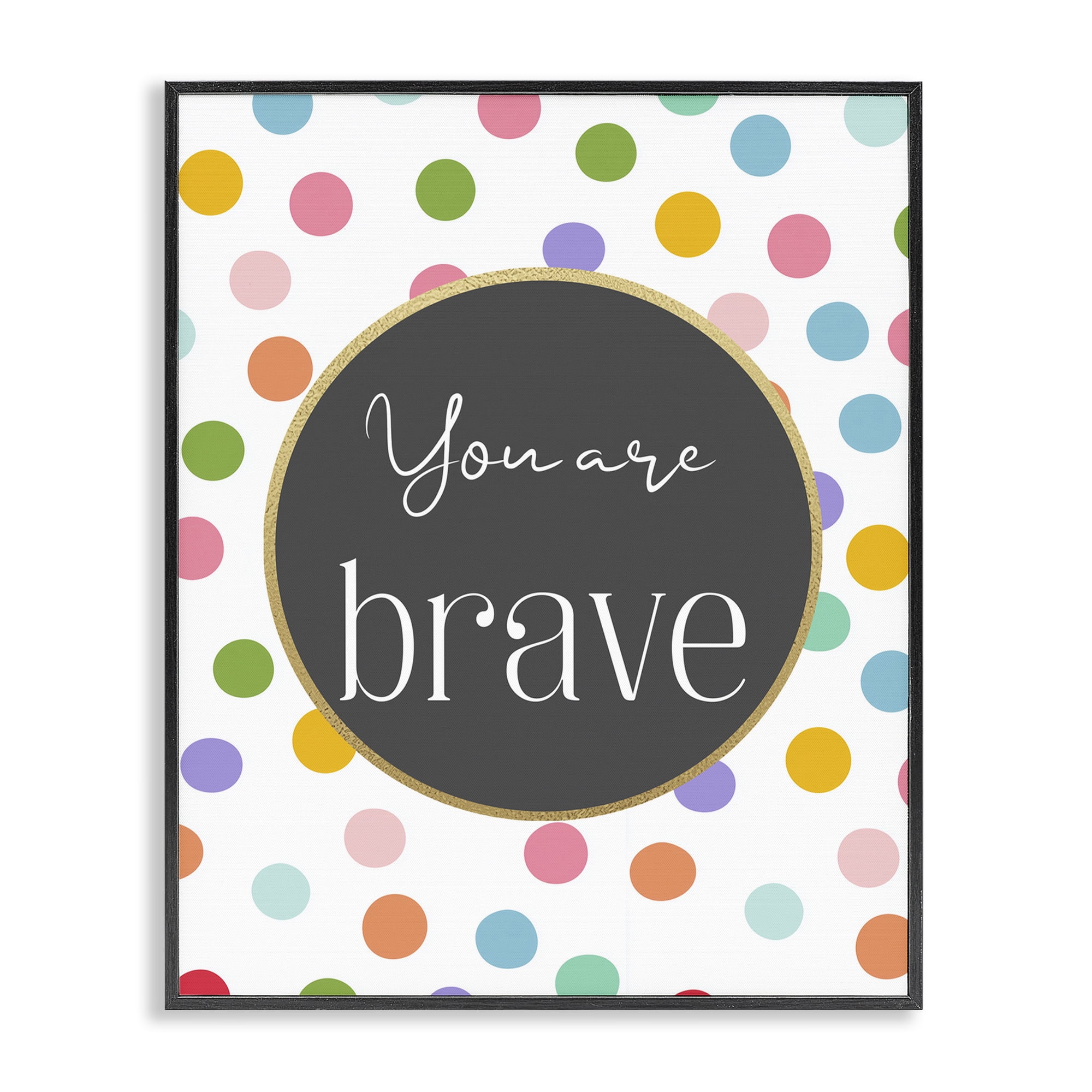 Stupell Industries You Are Brave Polka Dots Black Framed Giclee Art ...
