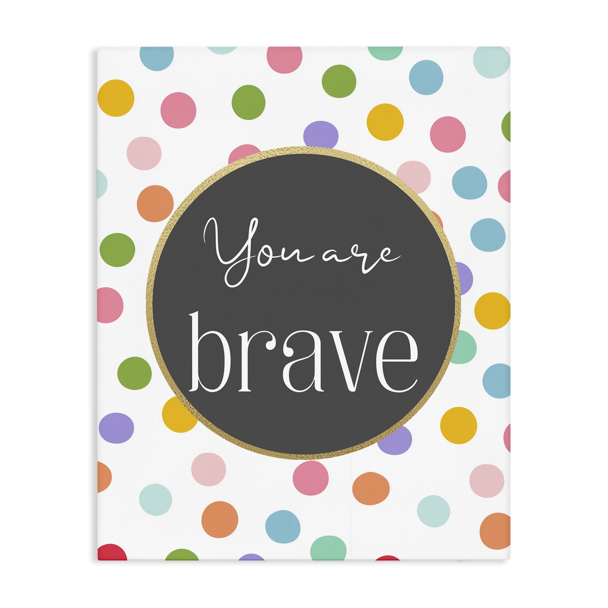 Stupell Industries You Are Brave Polka Dots Canvas Wall Art, design by ...