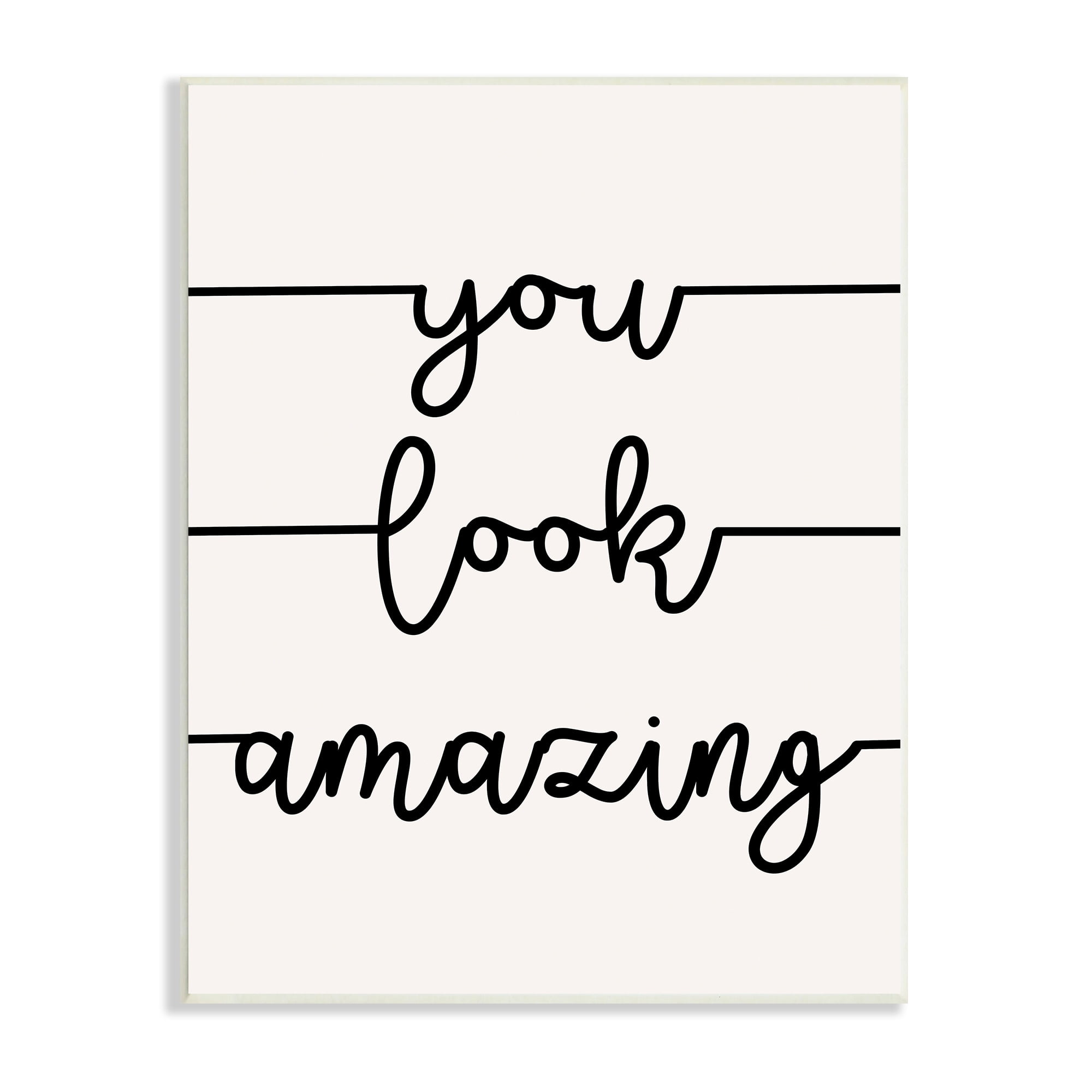 Stupell You Look Amazing Wall Plaque Typography, 10x15 - Walmart.com