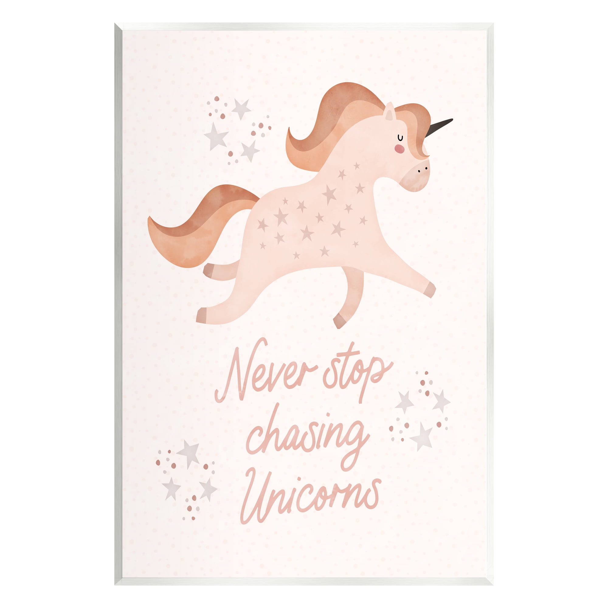 Stupell Never Stop Chasing Unicorns Phrase Fairy Tales & Fantasy ...