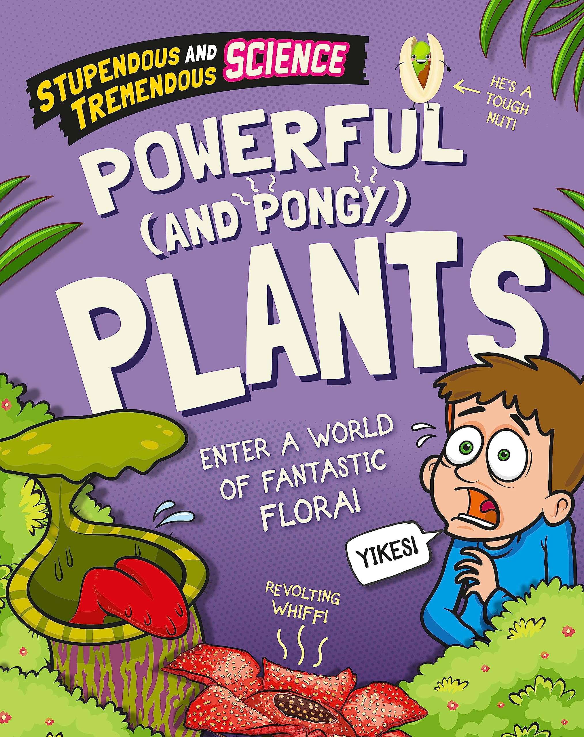 Stupendous and Tremendous Science: Powerful and Pongy Plants - Walmart.com