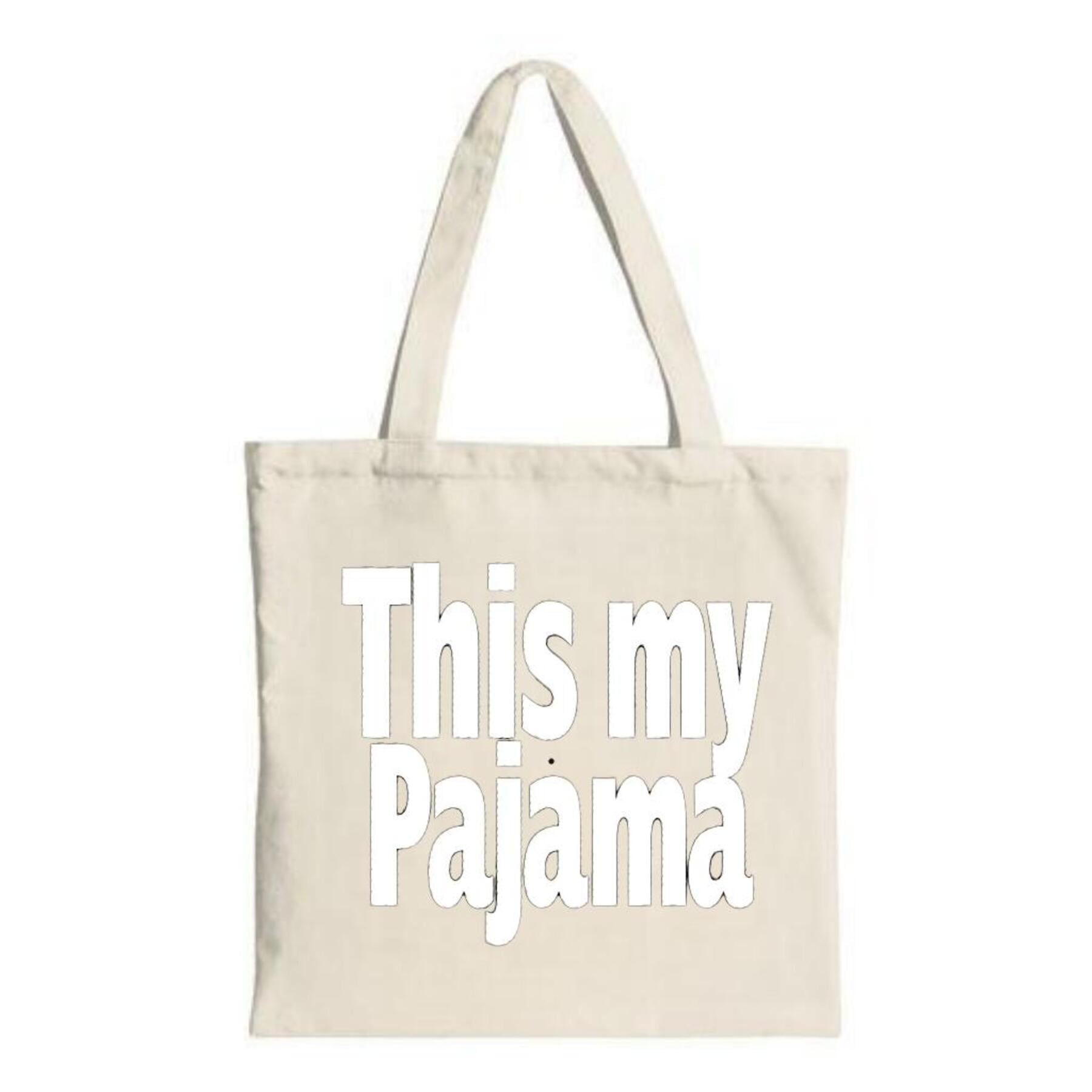 Stylish Beige Canvas Tote Bag with Bold ' This my Pajama ' Text ...
