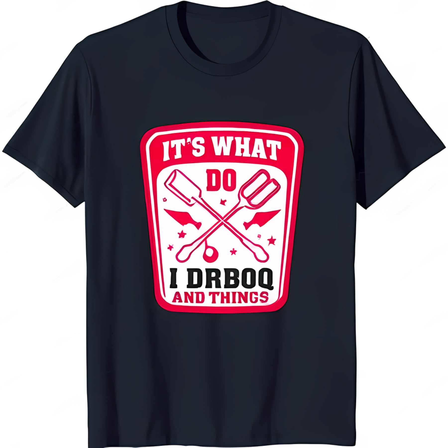 Stylish Black T-Shirt with Bold Red & White Graphic It s What I Do And ...