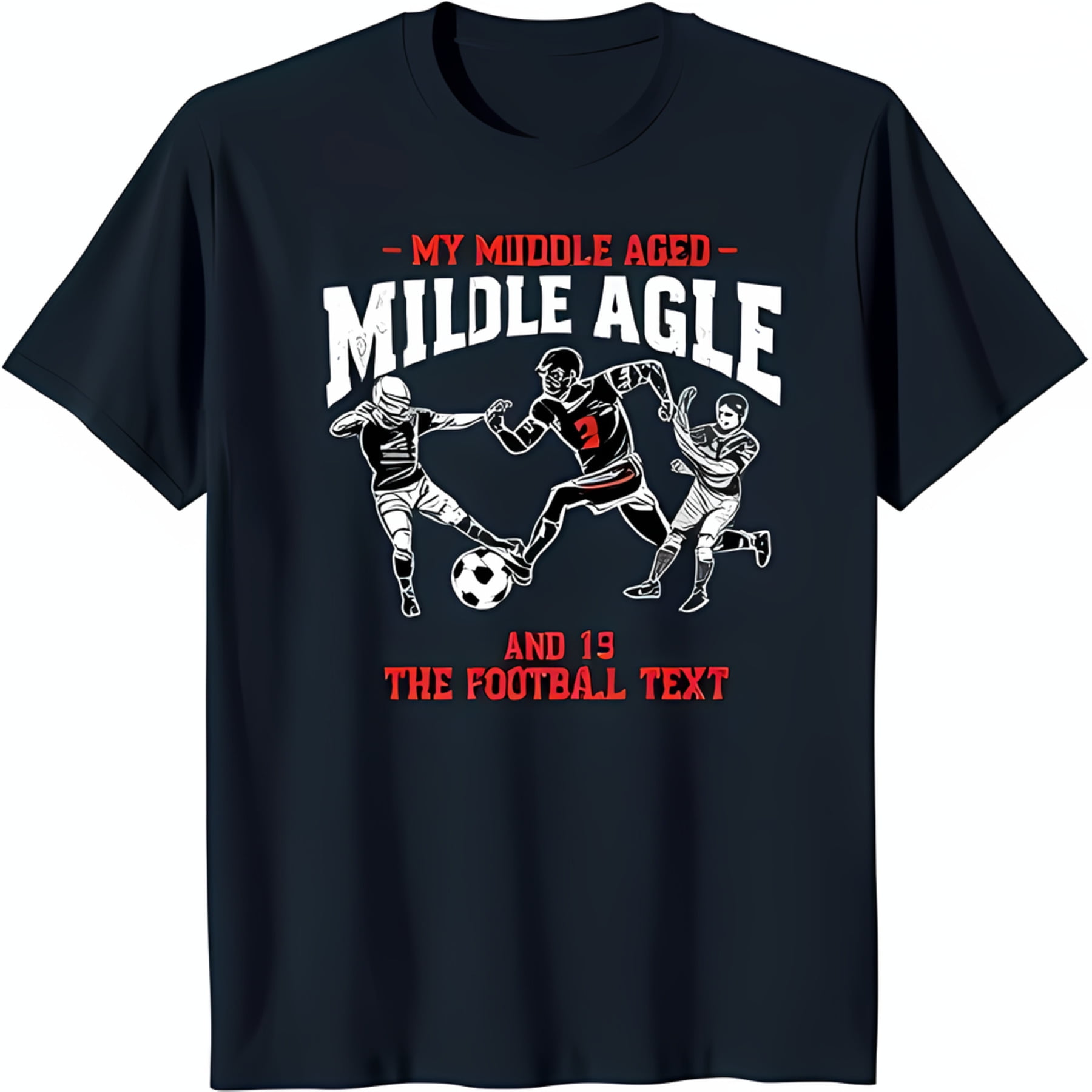 Stylish Black T-Shirt with Bold White Graphic: 'My Middle Aged Middle ...