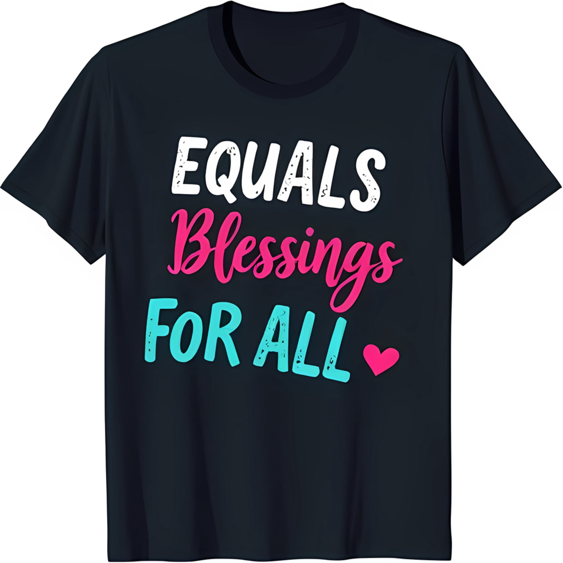 Stylish Black T-Shirt with 'EQUALS BLESSINGS FOR ALL' Graphic Heart ...