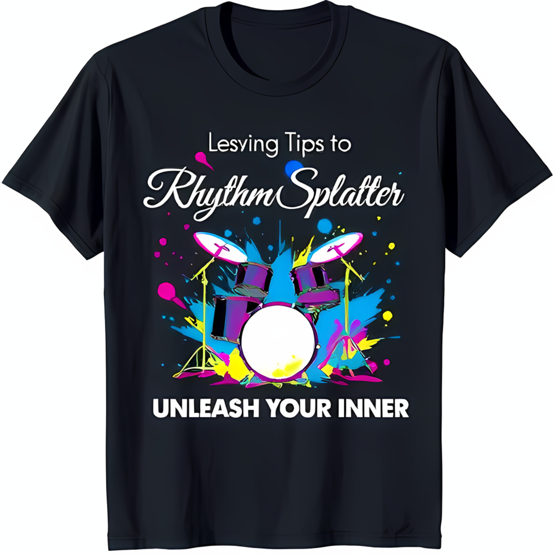 Stylish Black T-Shirt with 'Lesving Tips to Rhythm Splatter' & Colorful ...