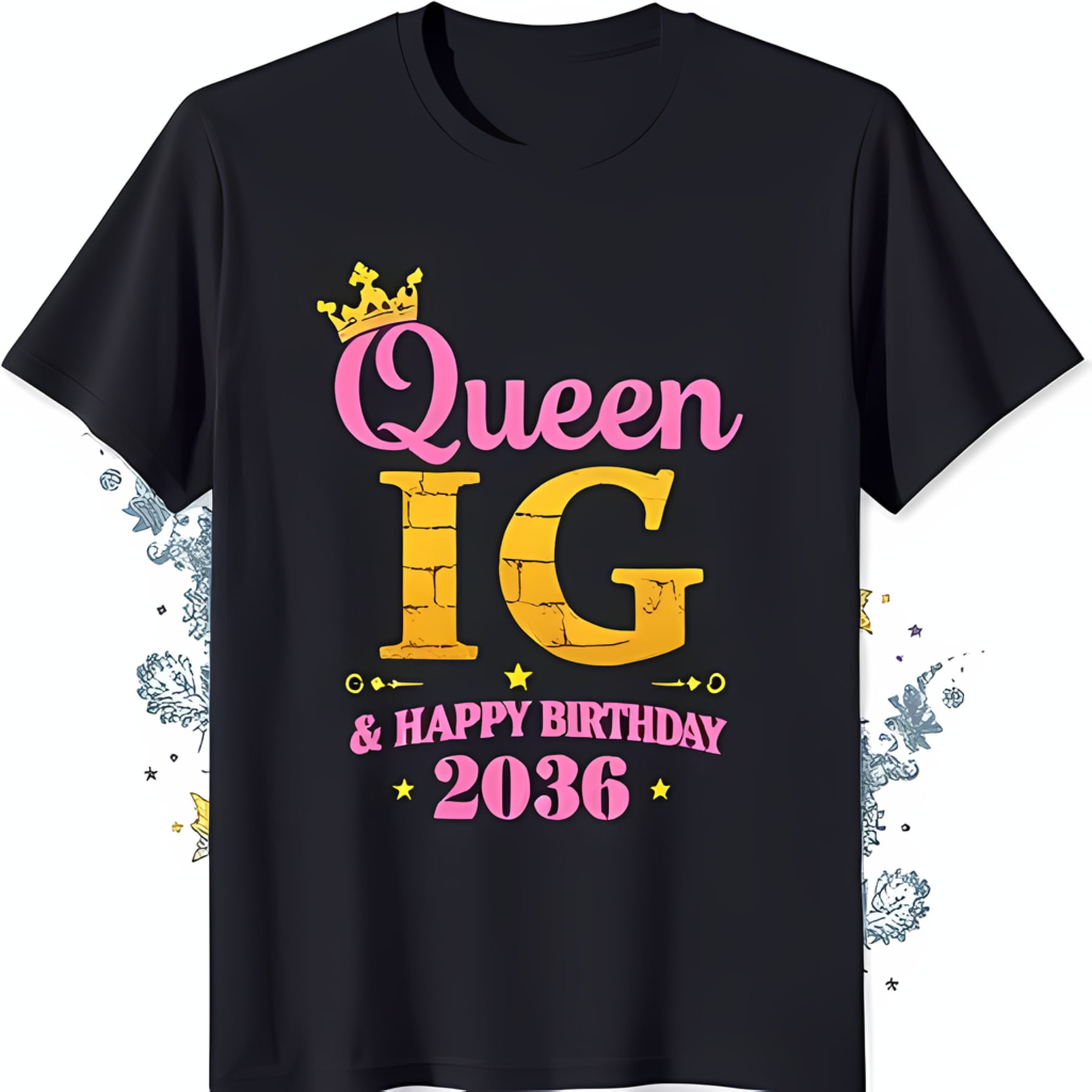 Stylish Black T-Shirt with Pink & Gold 'Queen IG & Happy Birthday 2036 ...
