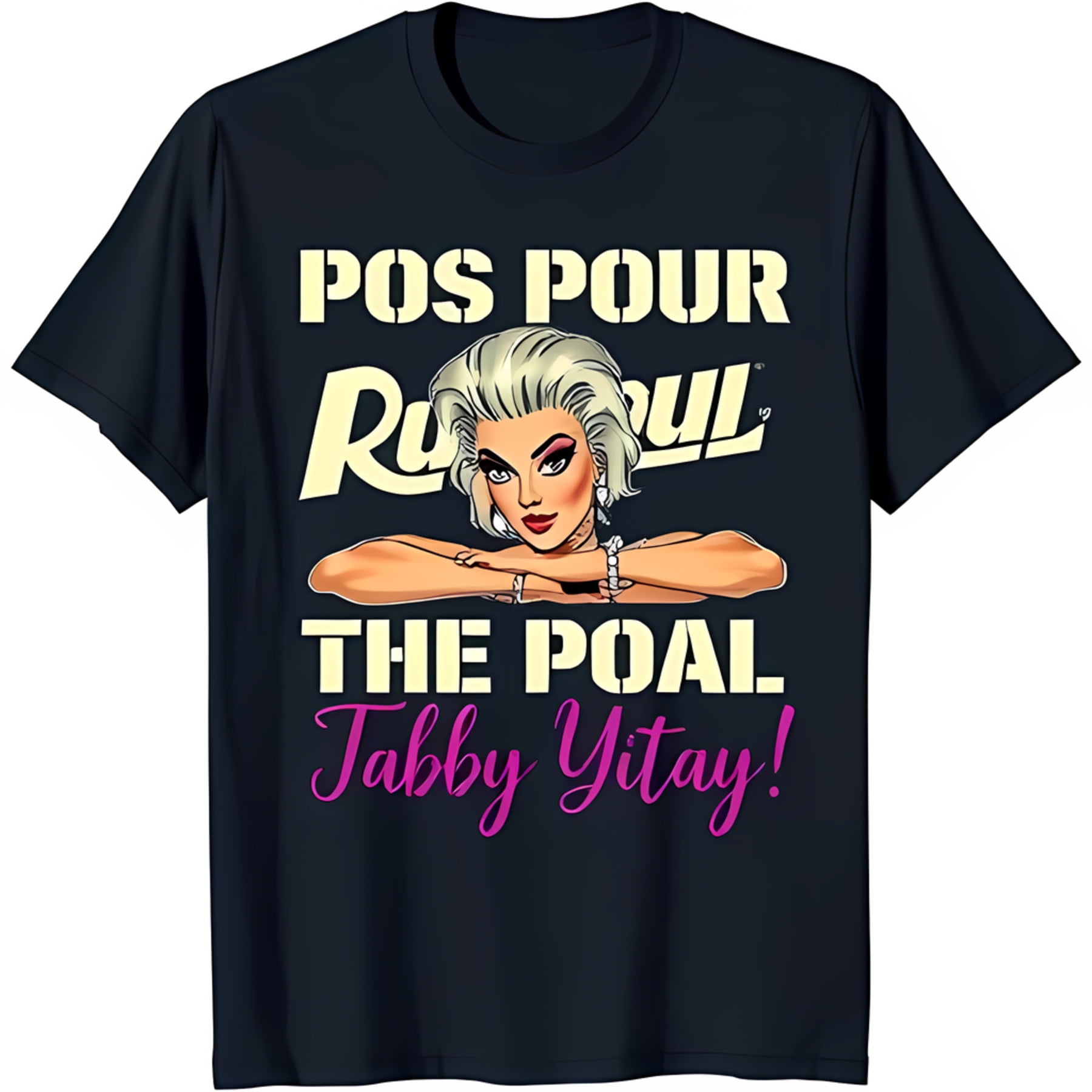 Stylish Black T-Shirt with 'Pos Pour Rupaul' Graphic & Cartoon Design ...