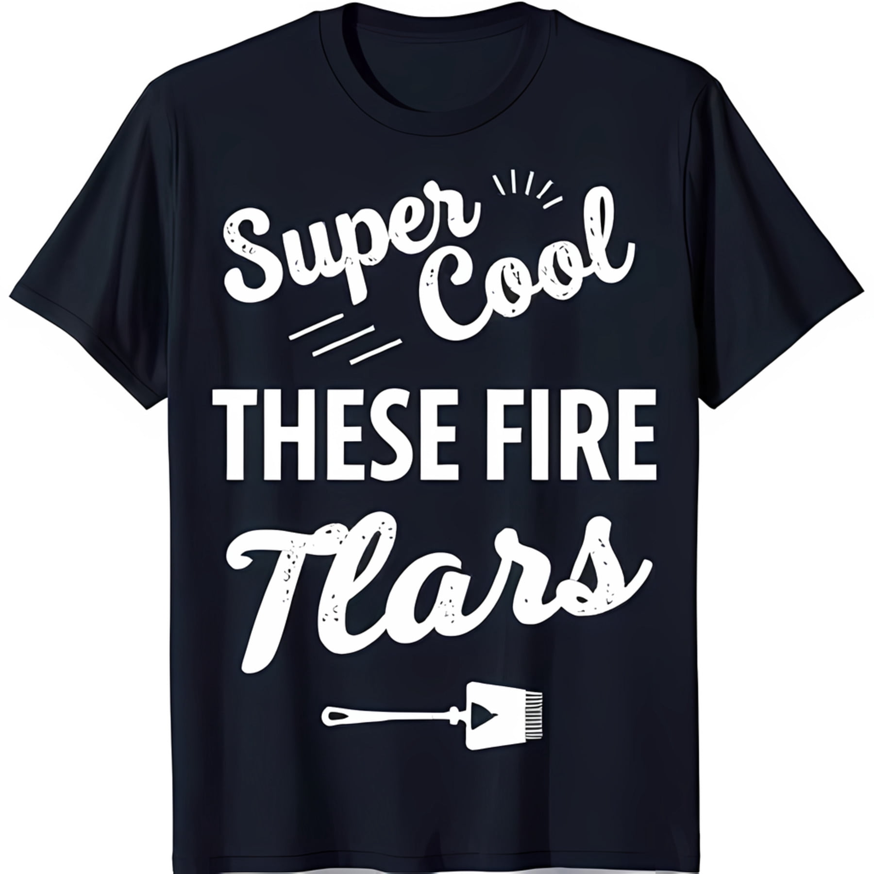 Stylish Black T-Shirt with 'Super Cool These Fire Flars' Graphic ...