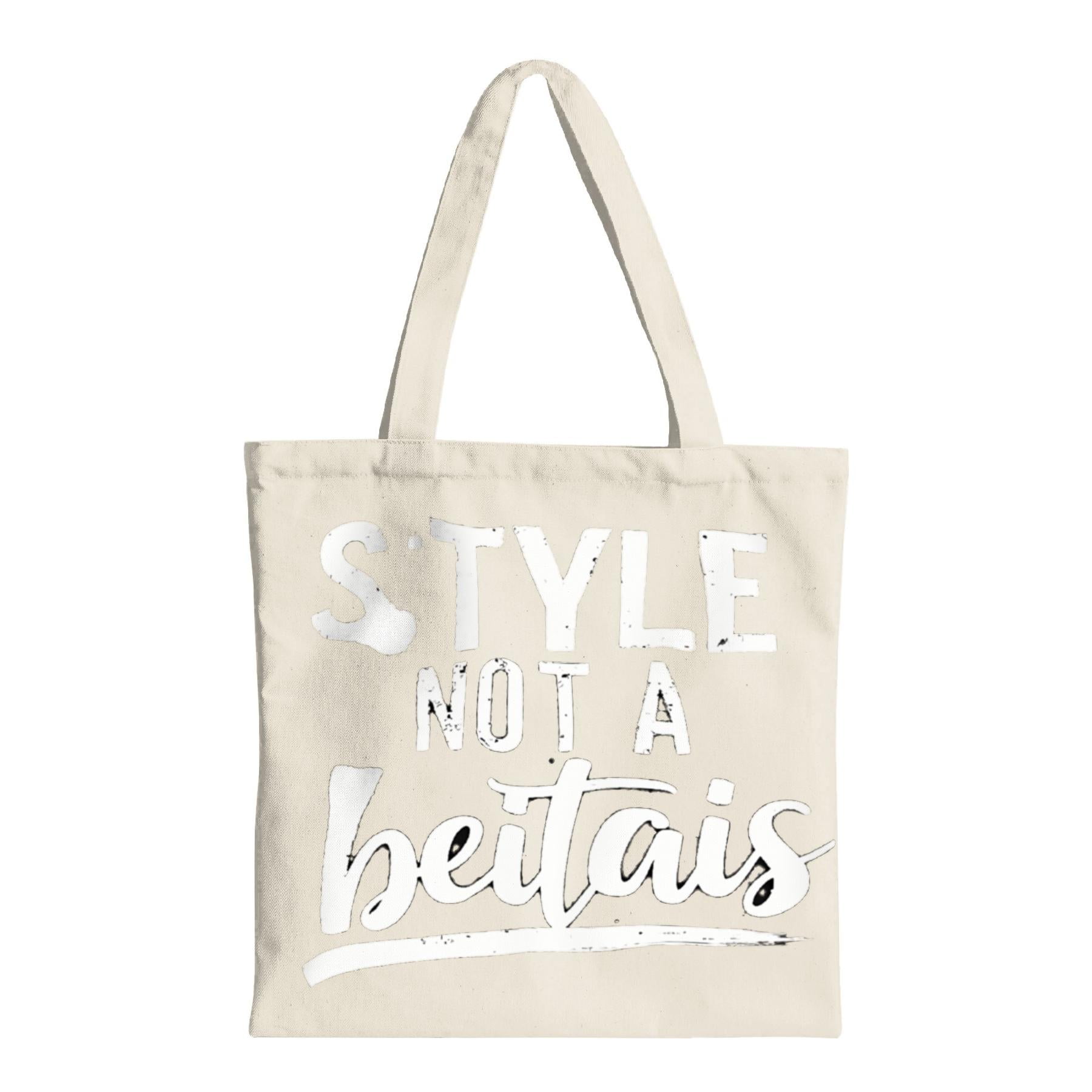 Stylish Canvas Tote Bag - " STYLE NOT A BETTAIS " in Bold White Text ...