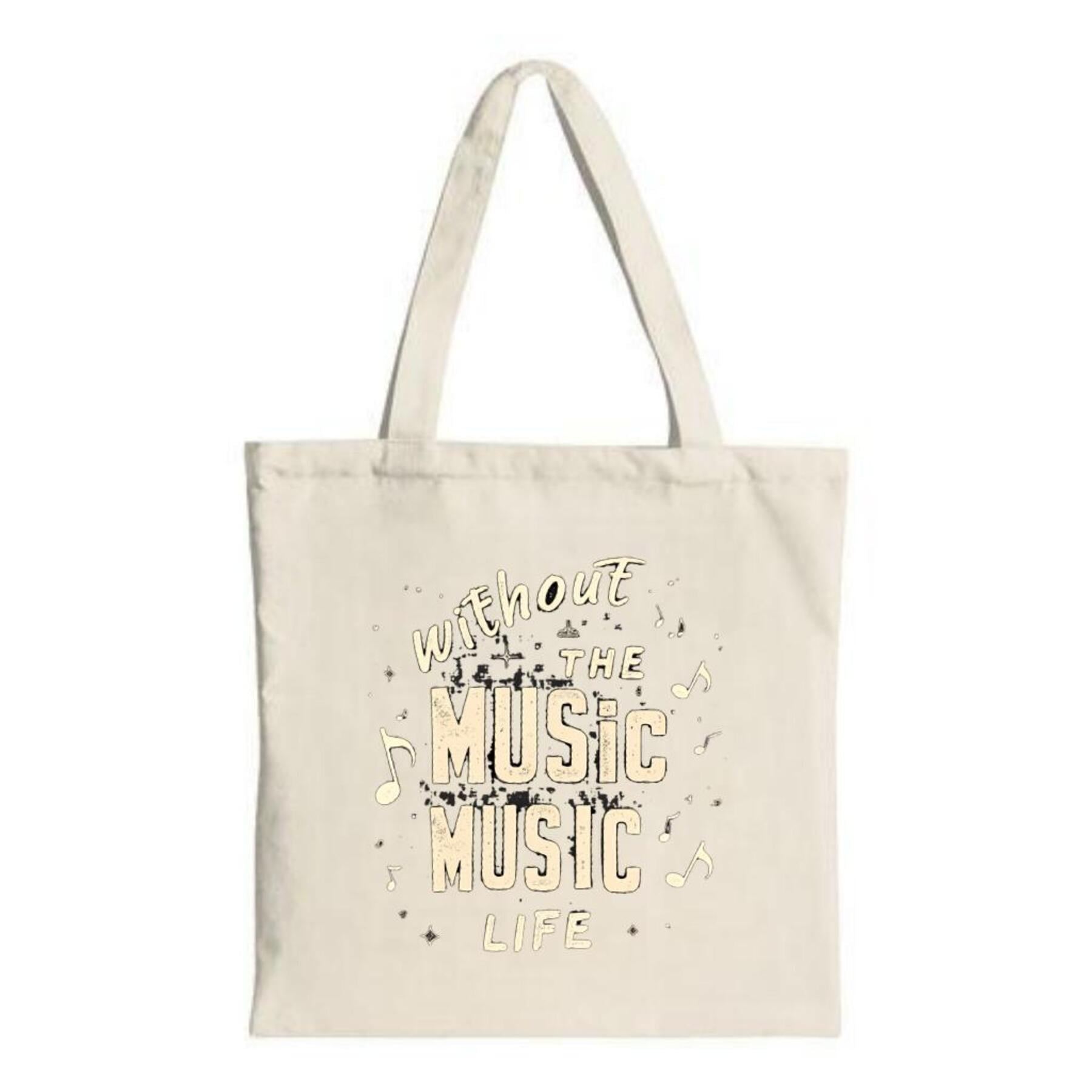 Stylish Canvas Tote Bag with " WITHOUT THE MUSIC LIFE WITHOUT MUSIC ...