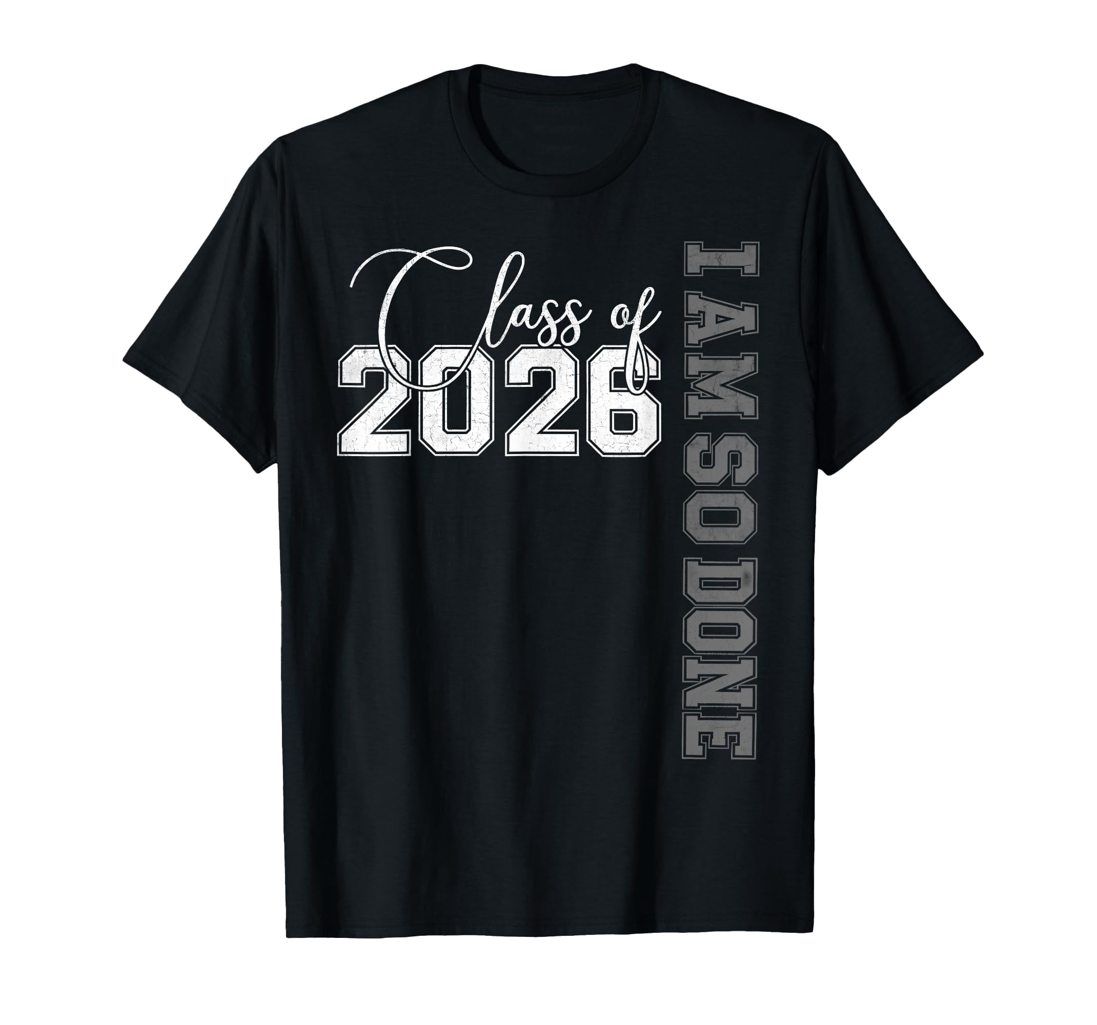 Stylish Class of 2026 I Am So Done Graduation T-Shirt for Celebrating ...