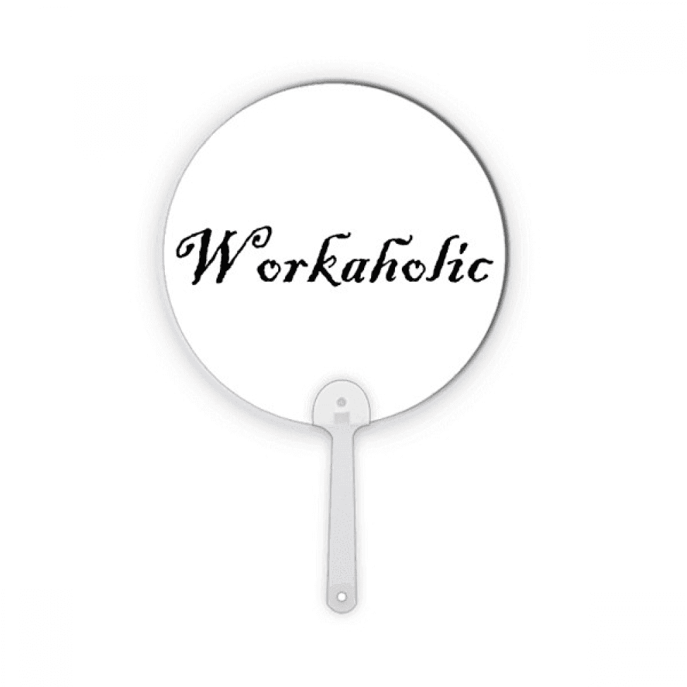 Stylish Word Workaholic Art Deco Fashion Plastic Round Handheld Fan ...