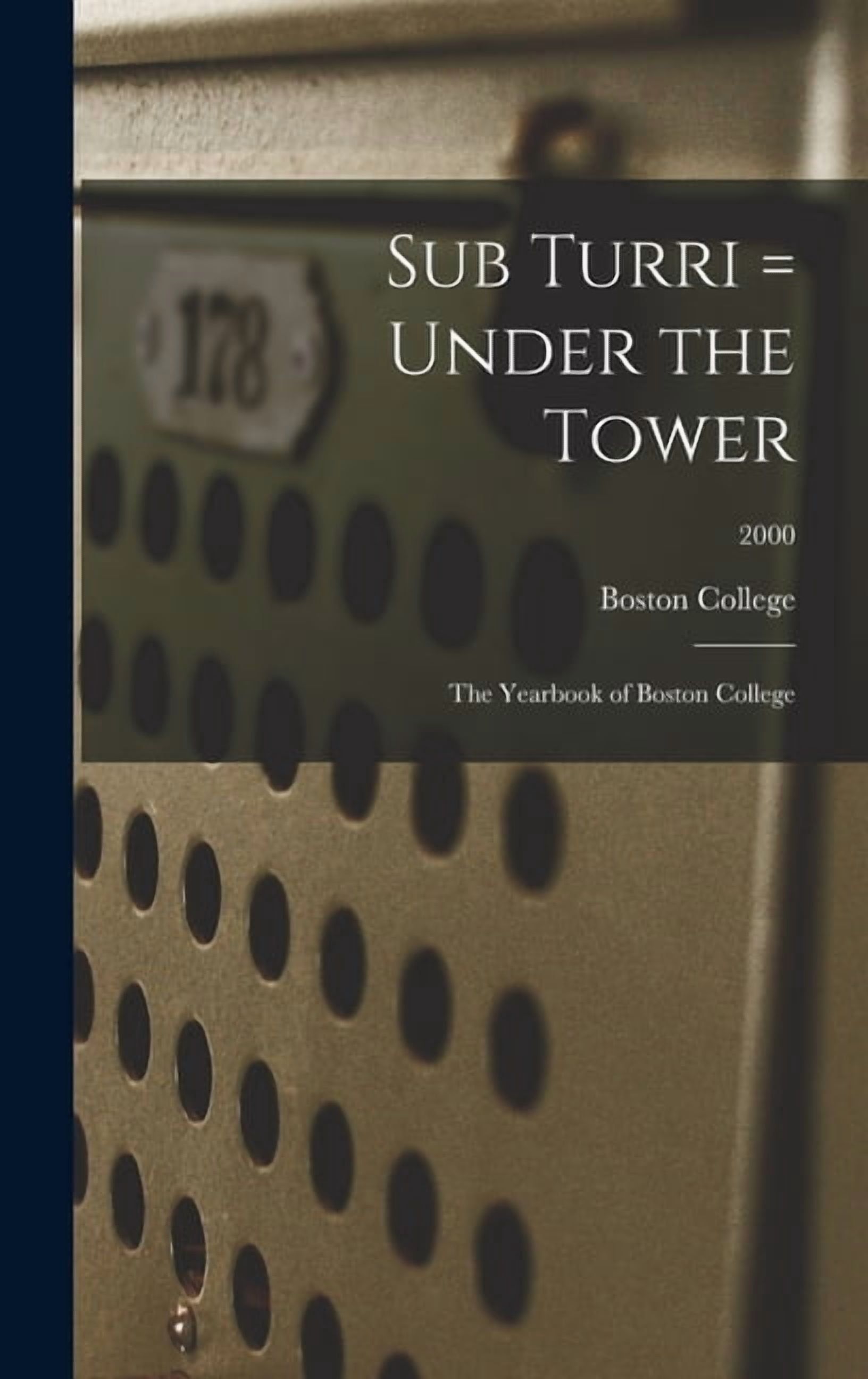 Sub Turri = Under the Tower: the Yearbook of Boston College; 2000 ...