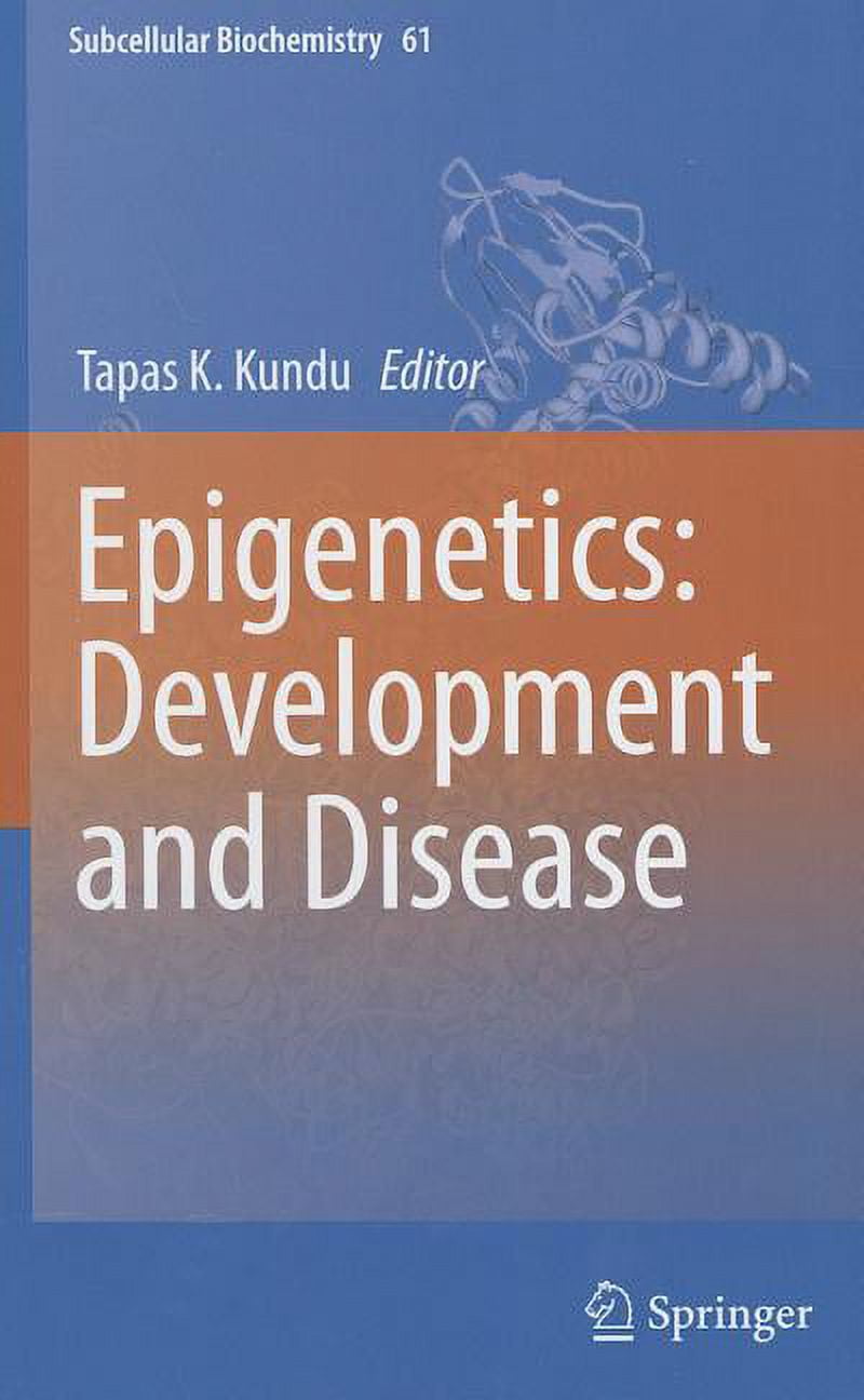 Subcellular Biochemistry Epigenetics: Development and Disease, Book 61 ...