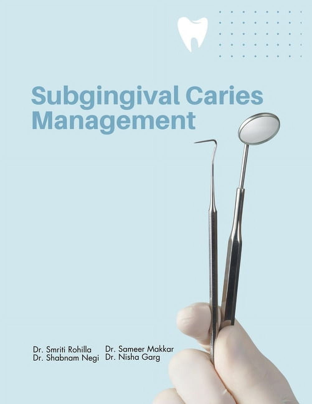 Subgingival Caries Management, (Paperback) - Walmart.com