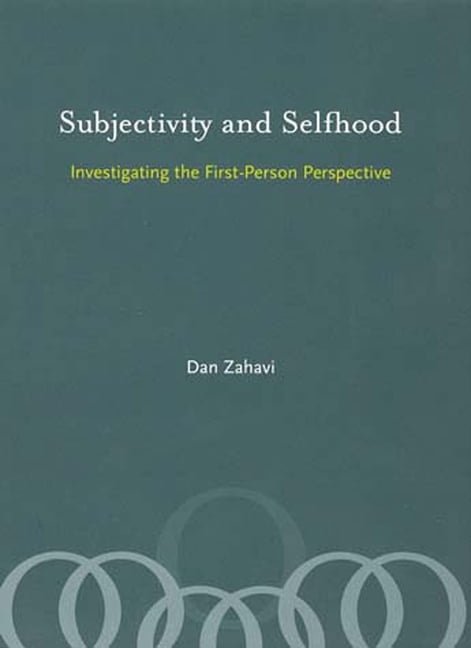 Subjectivity and Selfhood: Investigating the First-Person Perspective ...