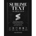 Sublime Text in Practice: Build High-Speed AI-Assisted Development ...