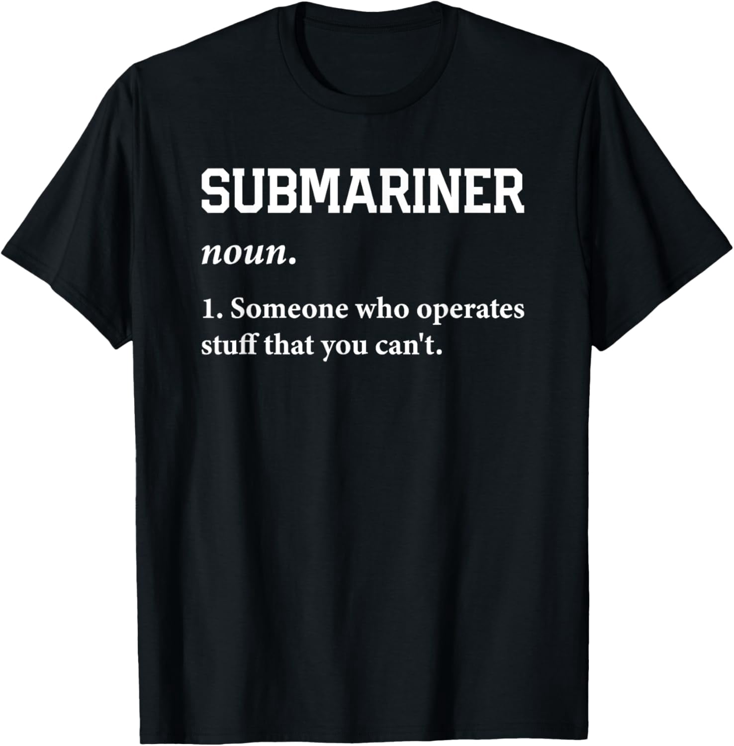 Submarine Definition Submariner Pigboat Submersible Nuclear T-Shirt100 ...