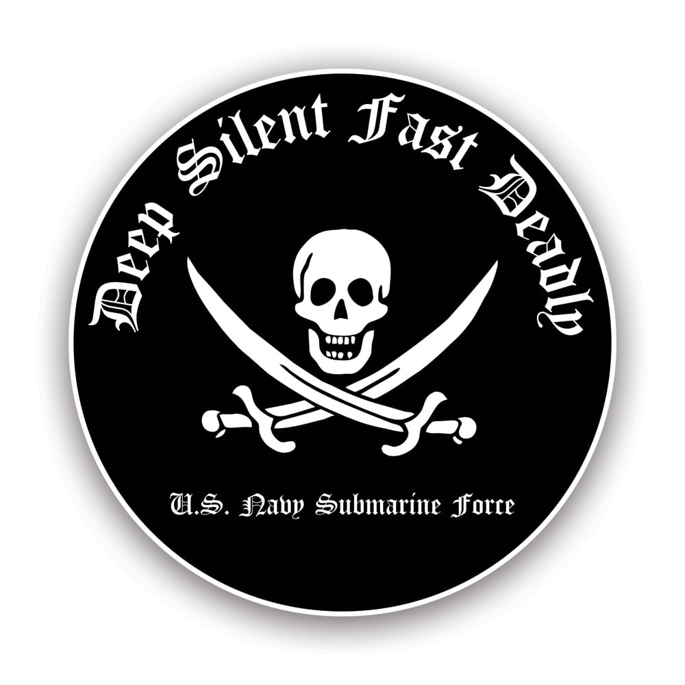 Submarine Force Deep Silent Fast Deadly Sticker Decal - Self Adhesive ...
