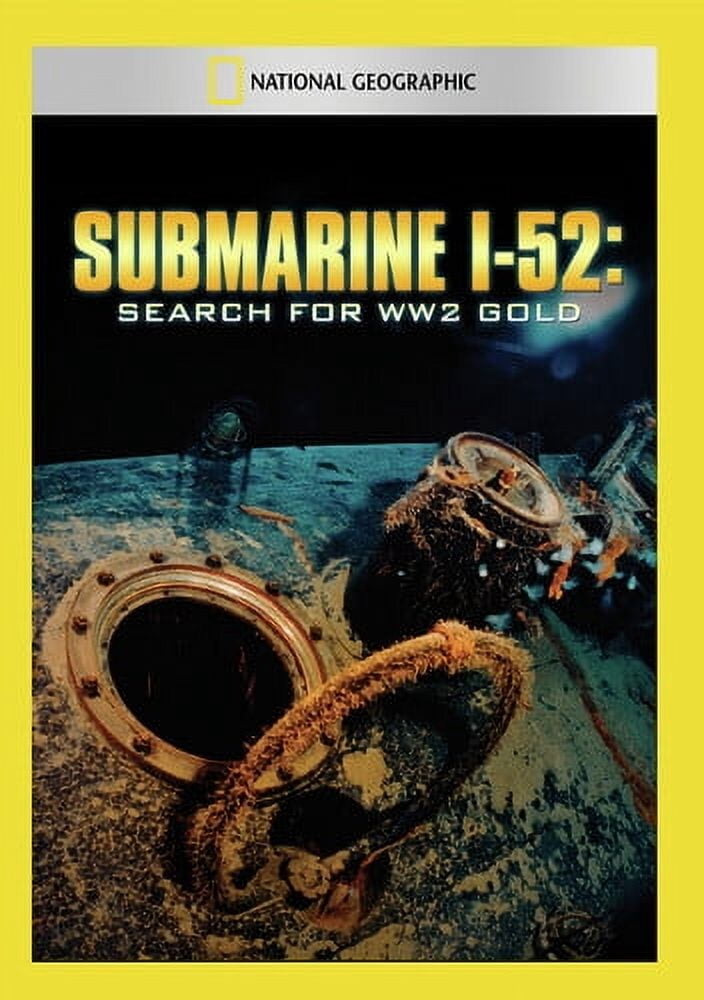 Submarine I-52: Search for WW2 Gold (DVD), National Geographic ...