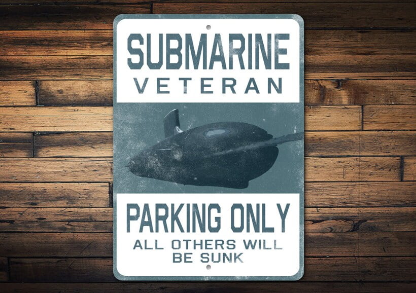 Submarine Veteran Parking Sign Submarine Vet Gift Veteran Gift Sign For ...