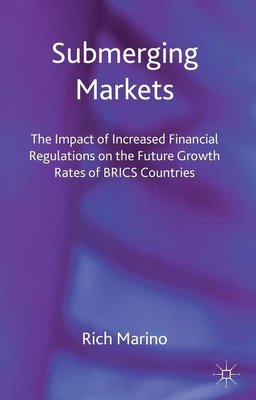 Submerging Markets: The Impact of Increased Financial Regulations on ...