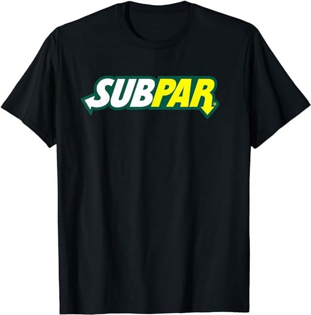 Subpar - Funny Fast Food Chain Parody T-Shirt - Walmart.com