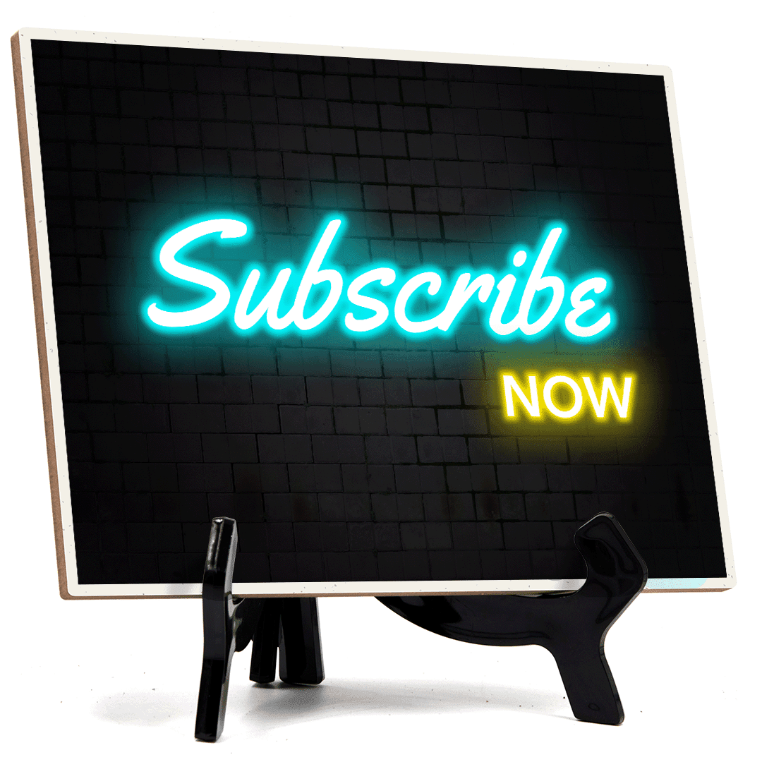 Subscribe Now Neon Style (8x6") Table Sign With Acrylic Easel | Live ...
