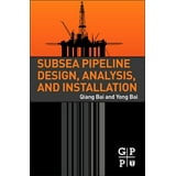 Subsea Pipeline Design, Analysis, and Installation, (Hardcover ...