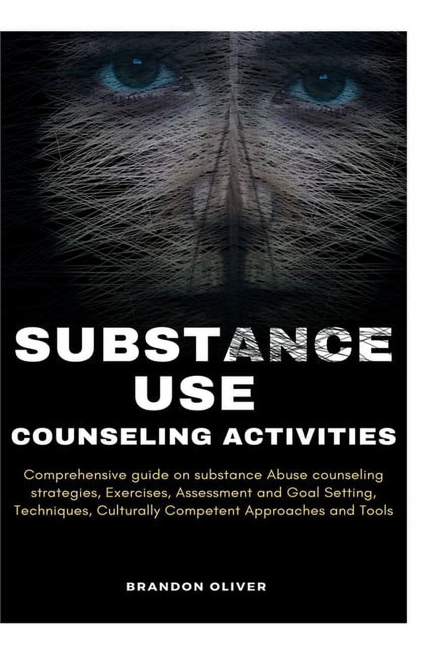 Substance Use Counseling Activities: Comprehensive guide on Substance ...