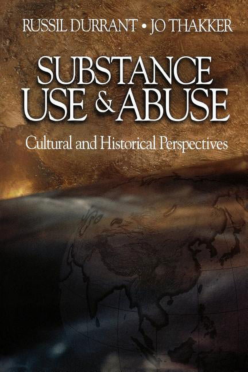 Substance Use and Abuse: Cultural and Historical Perspectives ...