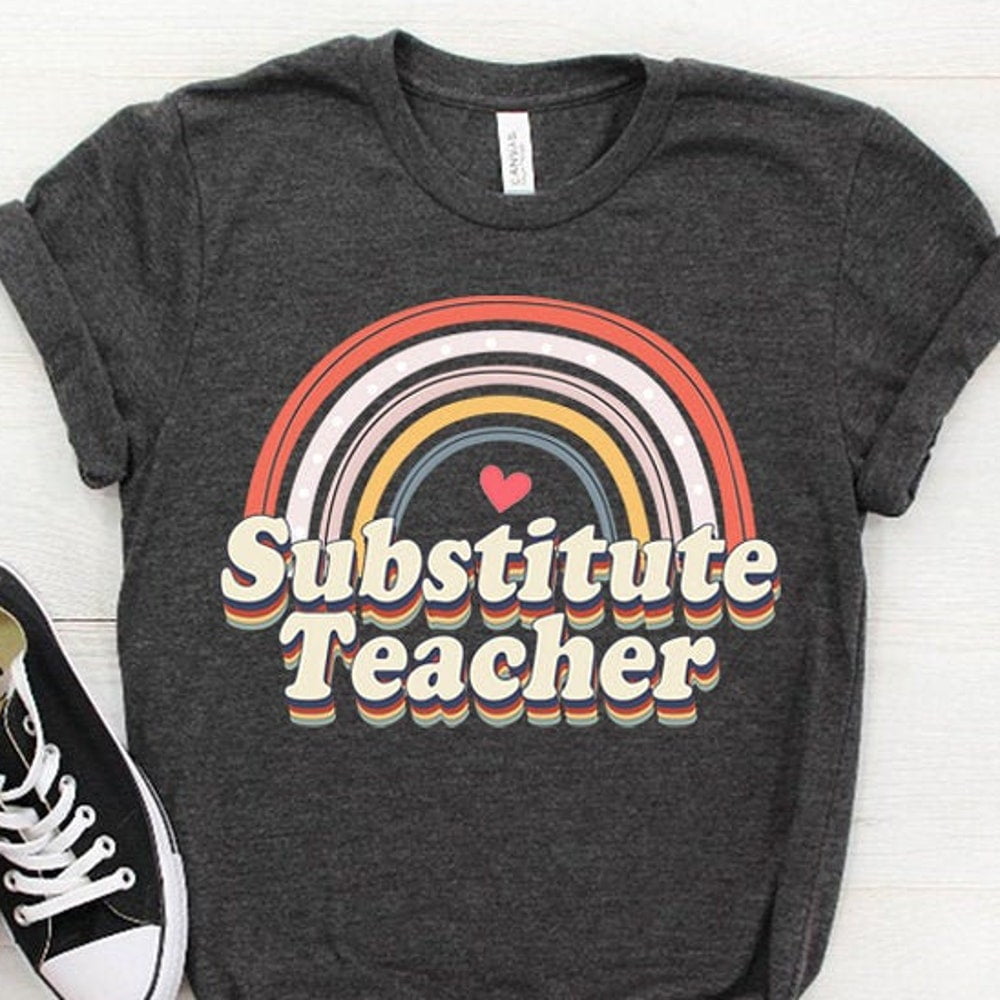 Substitute Teacher Shirt, Substitute Teacher Gift, Teacher Appreciation ...