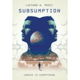 Subsumption: Subsumption : A Sci-Fi Novel to Inspire (Series #1 ...