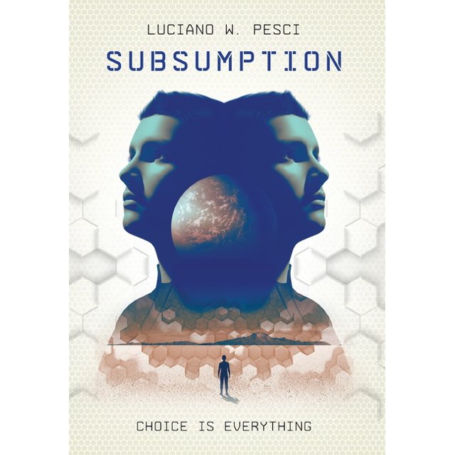 Subsumption: Subsumption : A Sci-Fi Novel to Inspire (Series #1 ...