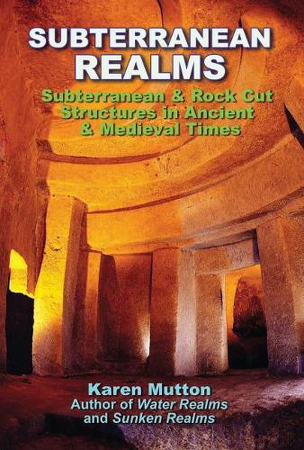 Subterranean Realms: Subterranean Rock Cut Structures in Ancient ...