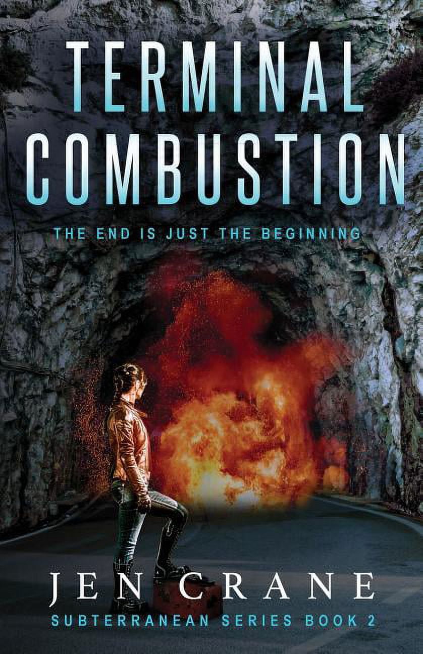 Subterranean Terminal Combustion: Subterranean Series, Book 2, Book 2 ...