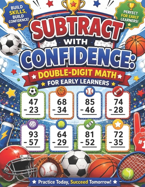 Vertical Subtraction Subtract with Confidence: Double-Digit Math for ...