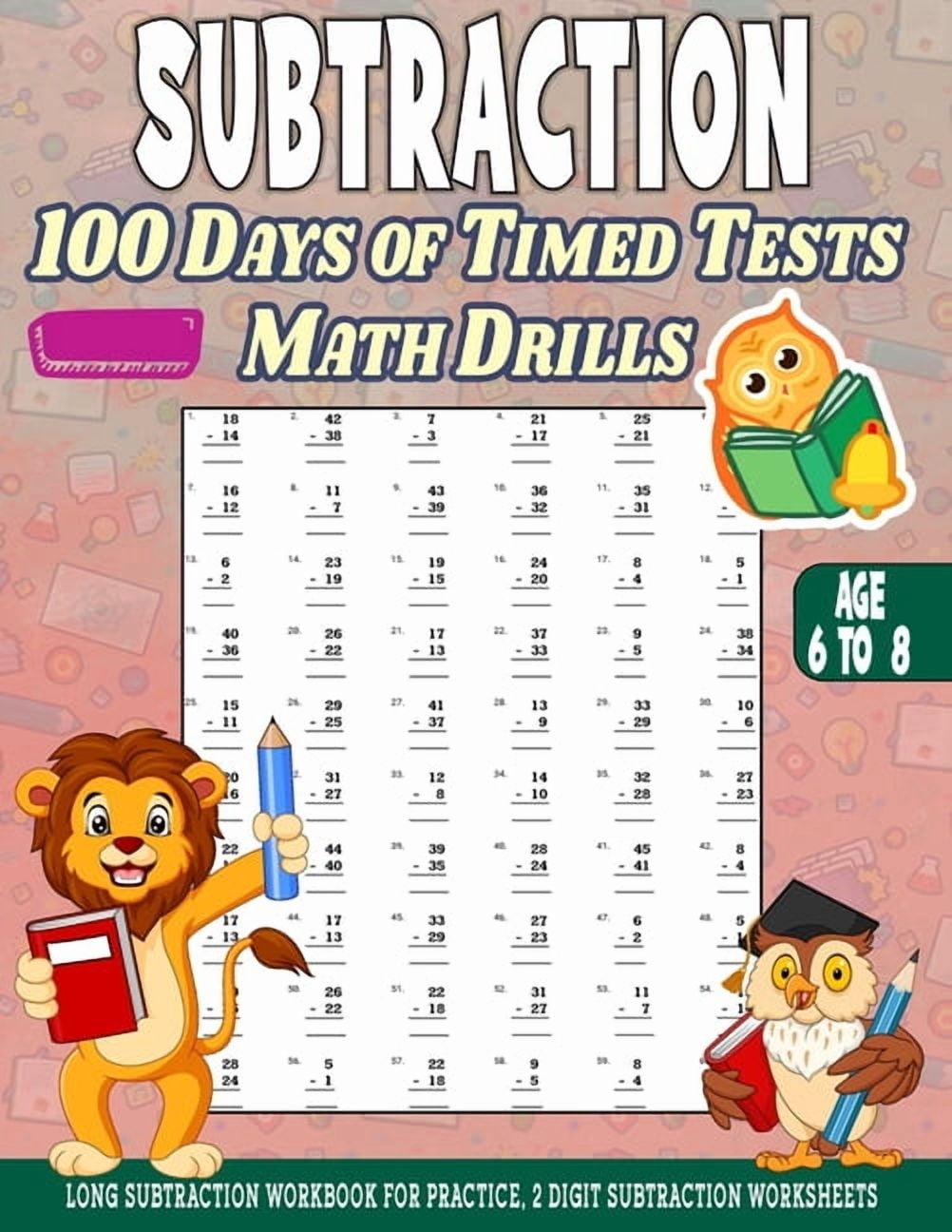 Subtraction 100 days of Timed Tests Math Drills: Age 6 to 8, Long ...