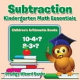 Subtraction Kindergarten Math Essentials Children's Arithmetic Books ...
