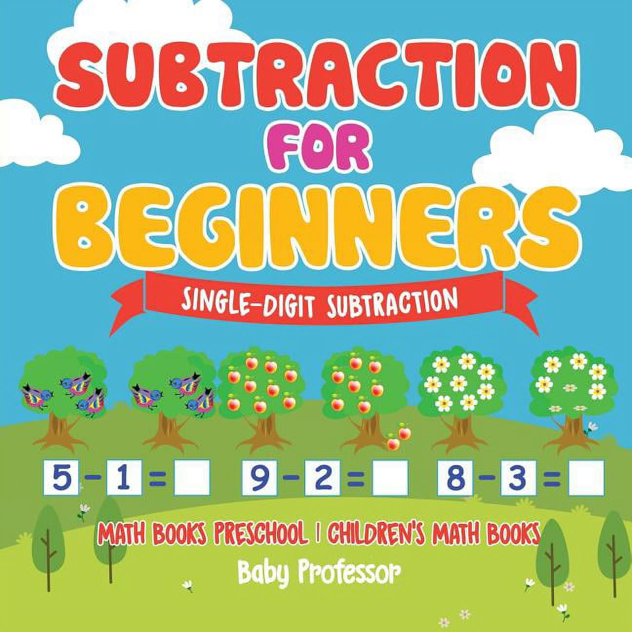 Subtraction for Beginners - Single-Digit Subtraction - Math Books ...