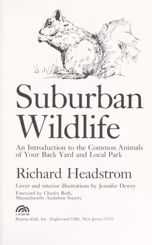 Pre-Owned Suburban Wildlife : An Introduction to the Common Animals of ...