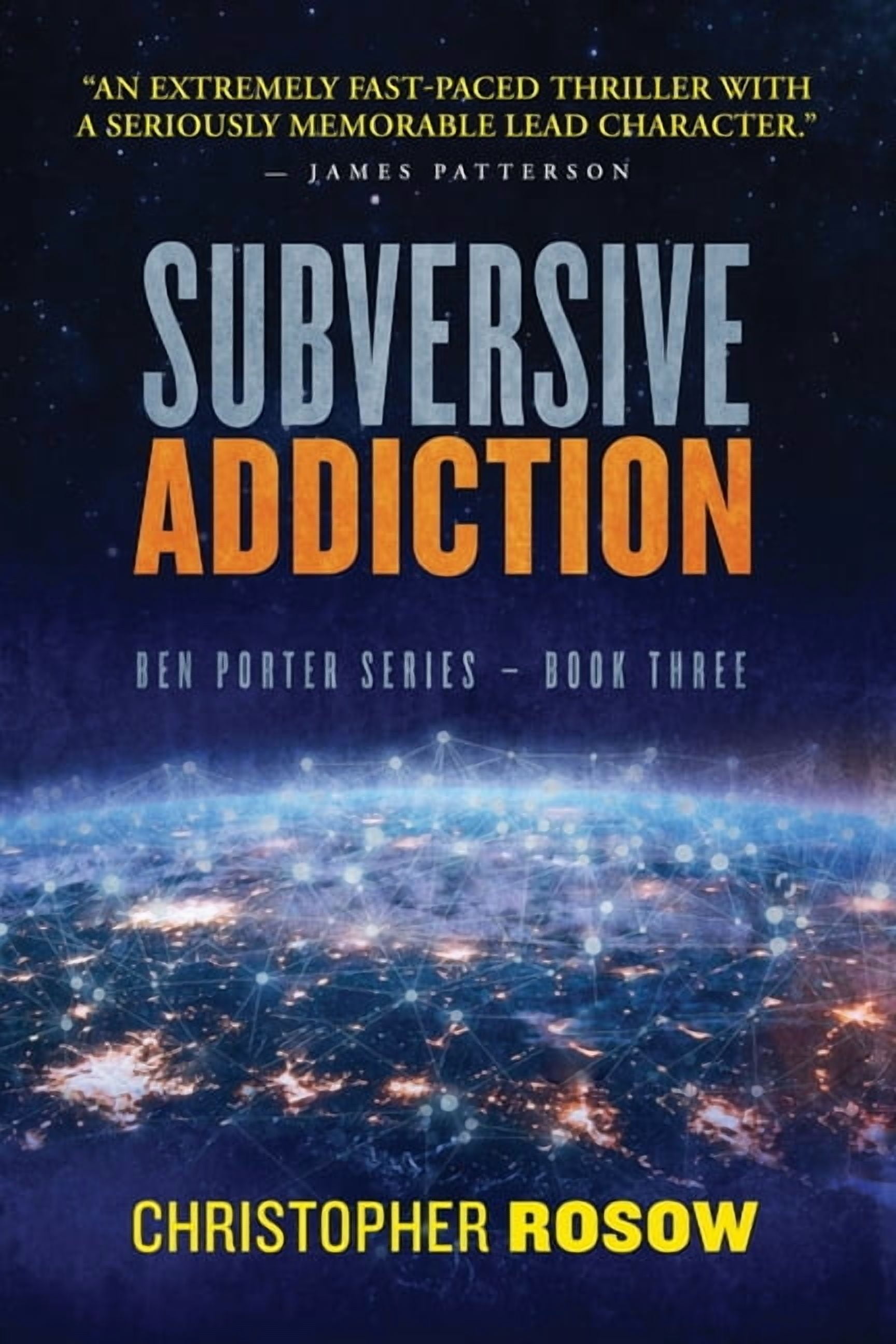 Subversive Addiction: Ben Porter Series - Book Three, (Paperback ...