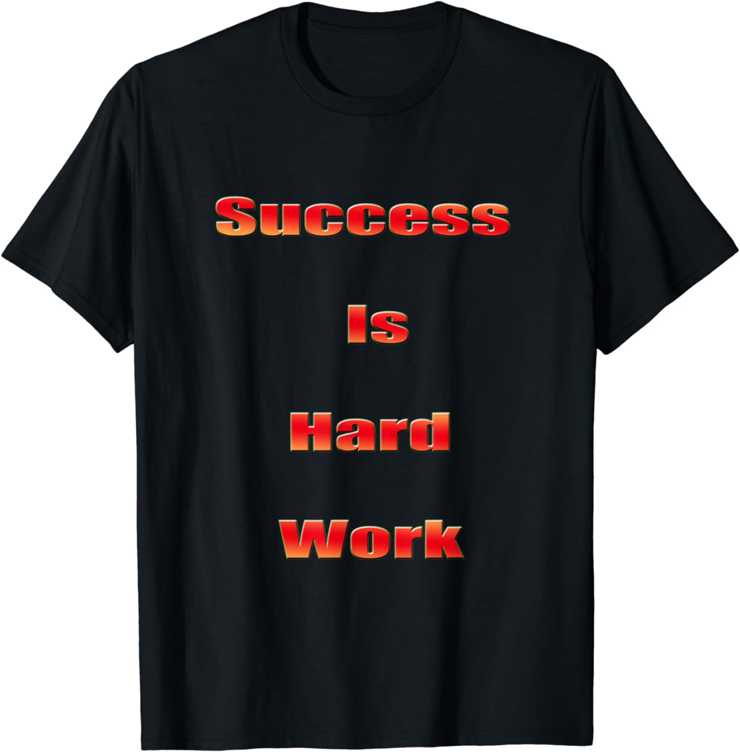 "Success Is Hard Work" by T-Shirt Culture - Walmart.com