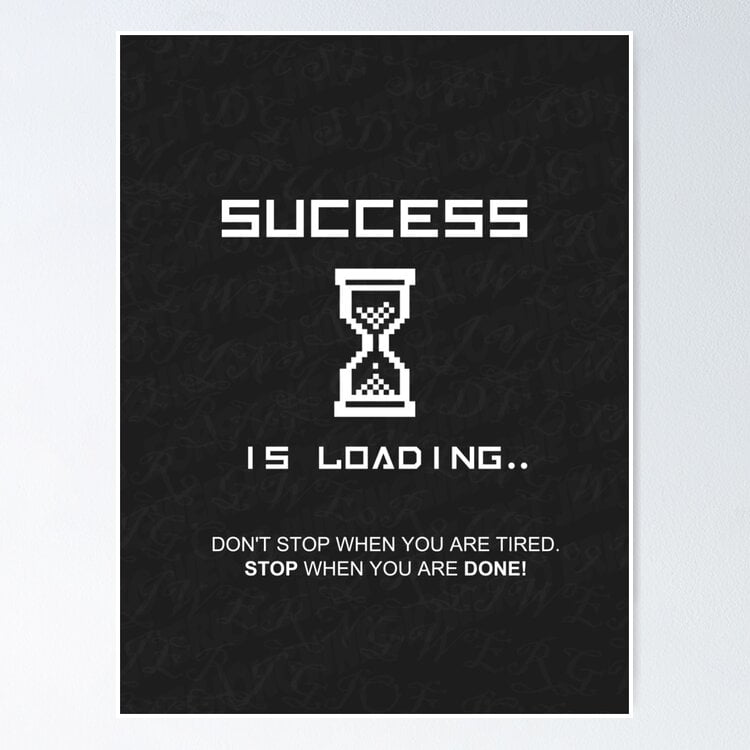 Success Is Loading Poster- Unframed Poster | Wall Art | Perfect For ...