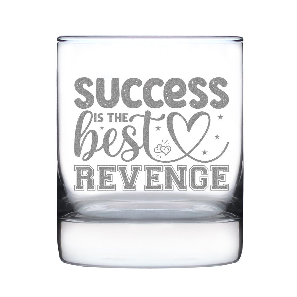 Success Is The Best Revenge Hand Engraved 10oz Rocks Glass Etched ...