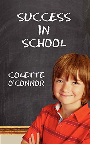 Pre-Owned Success in School: How to Help Children Pay Attention and ...